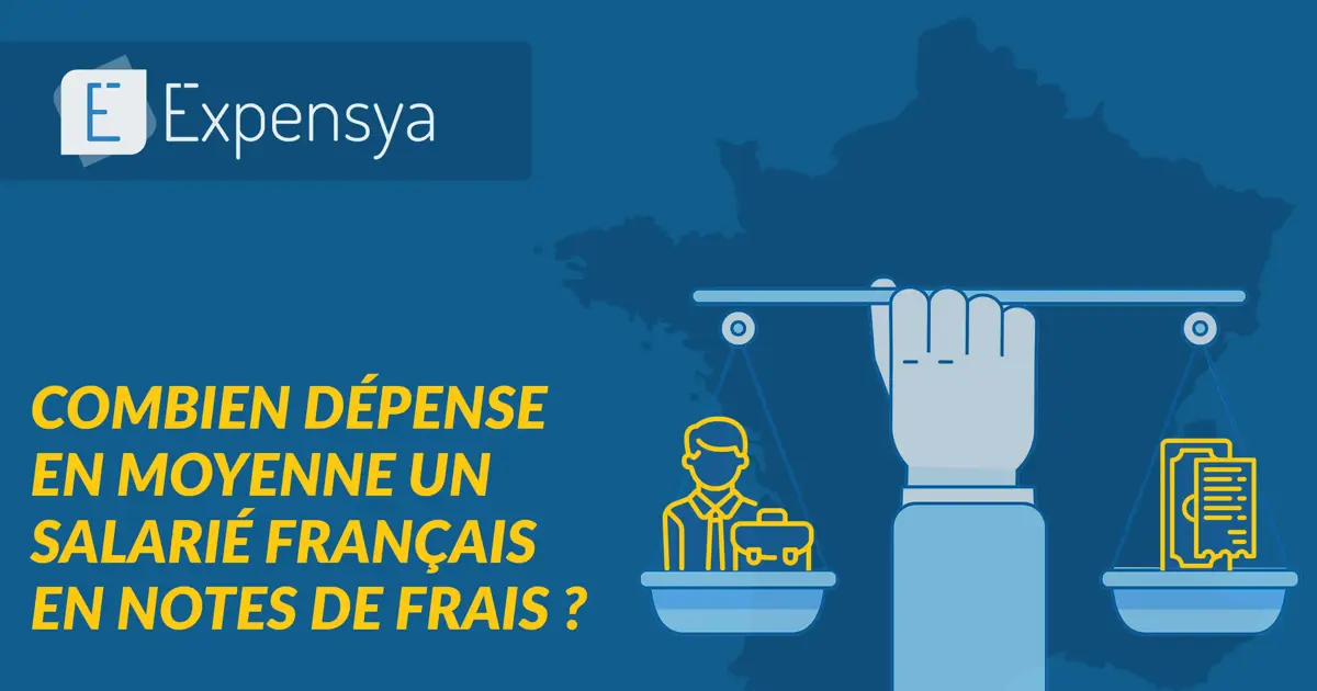 [Infographie] Analyse des dépenses d’un salarié français en notes de frais
