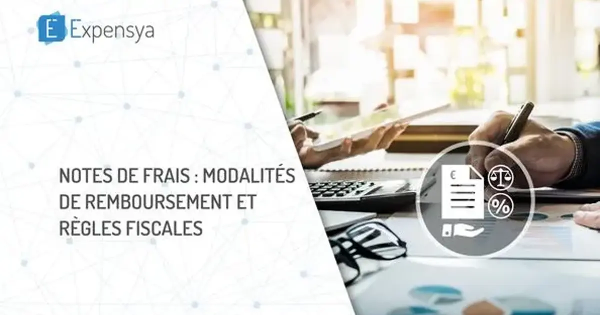Note de frais imposable : Modalités de remboursement et règles fiscales
